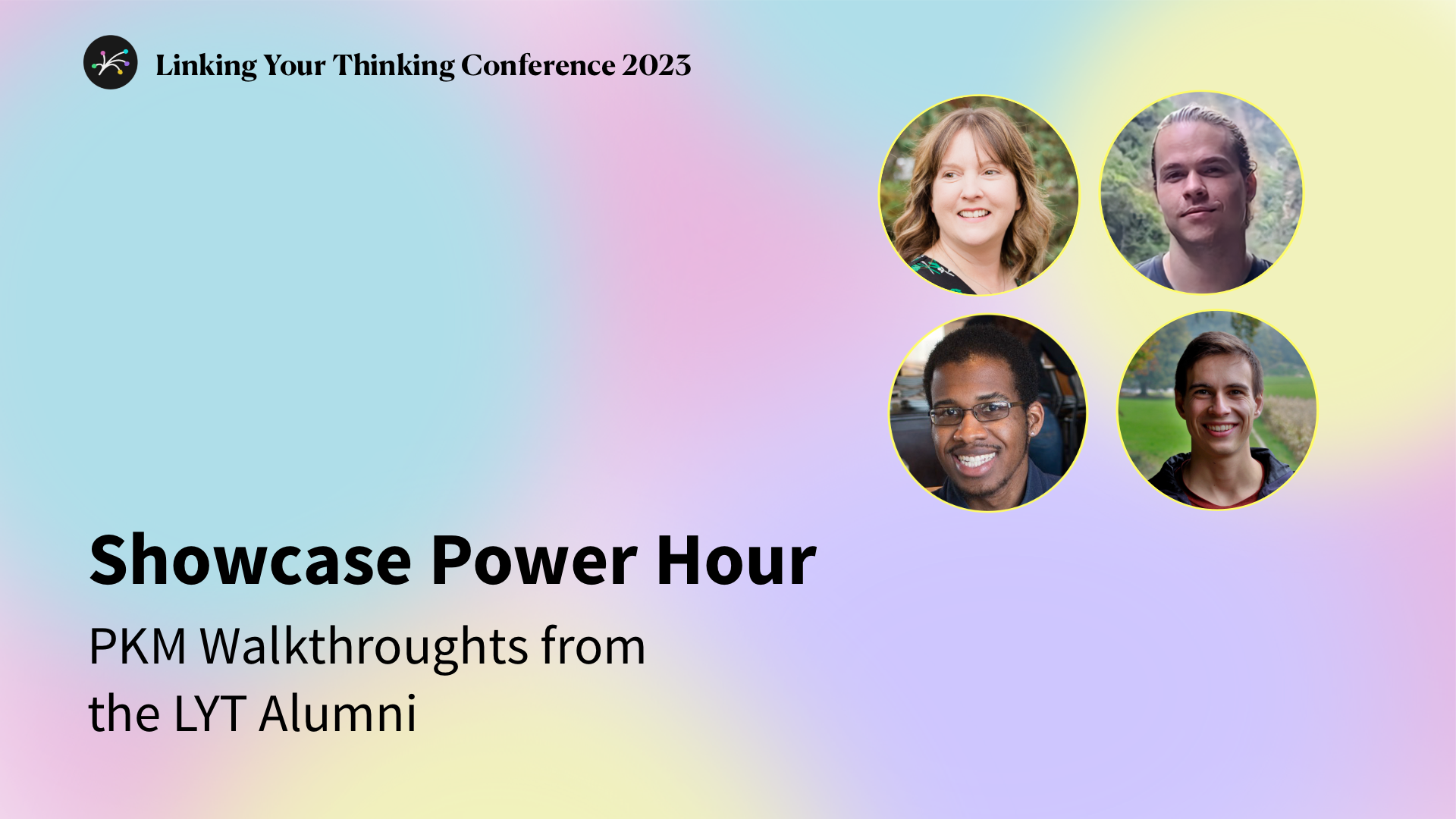 PKM Walkthroughs from the LYT Alumni with Showcase Power Hour